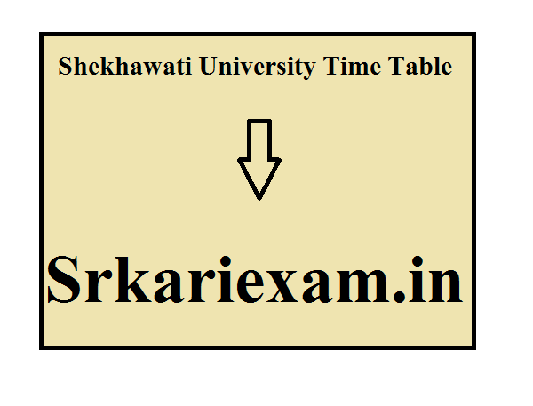 Shekhawati University Time Table Shekhawati University Time Table