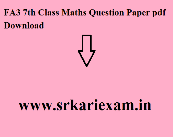 FA3 7th Class Maths Question Paper Pdf Download