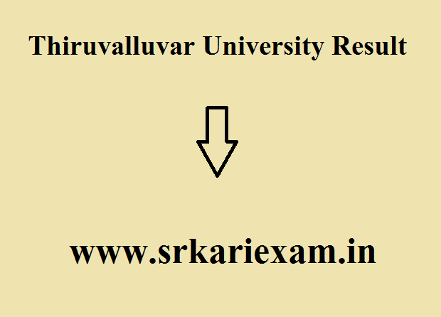 Thiruvalluvar University Result 2023 Link@ www.tvu.edu.in