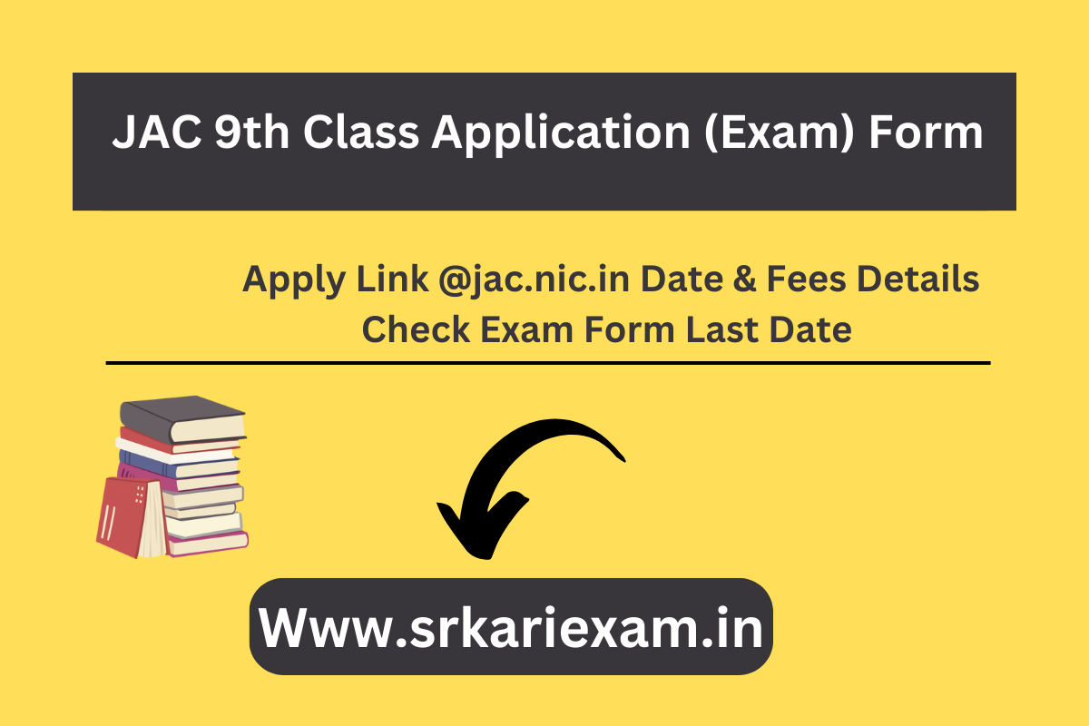 JAC 9th Class Application (Exam) Form 2023-24 Apply Link @jac.nic.in ...