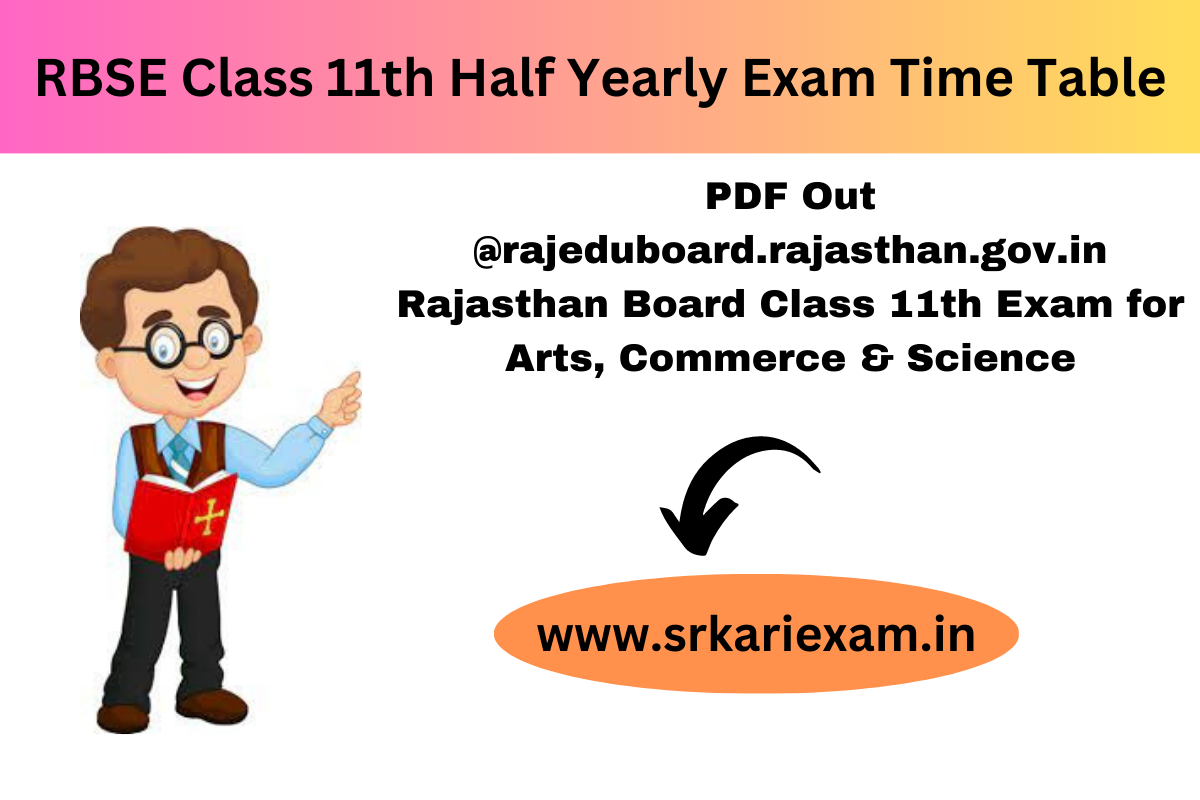 RBSE Class 11th Half Yearly Exam Time Table 2023 24 PDF Out