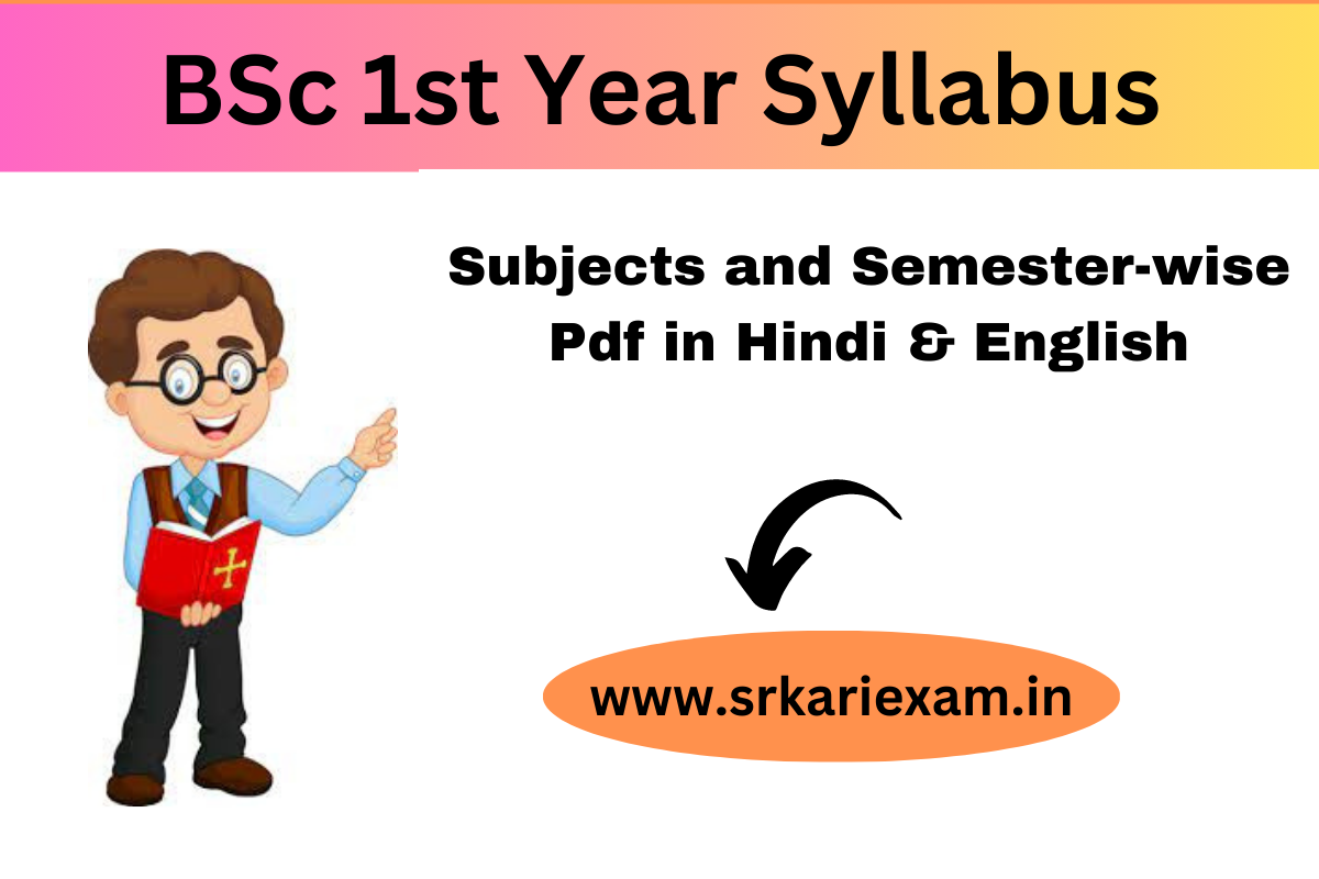 BSc 1st Year Syllabus 2023 24 Pdf Download Subjects And Semester wise BSc 1st Year Syllabus 2023 24 Pdf Download Subjects And Semester wise