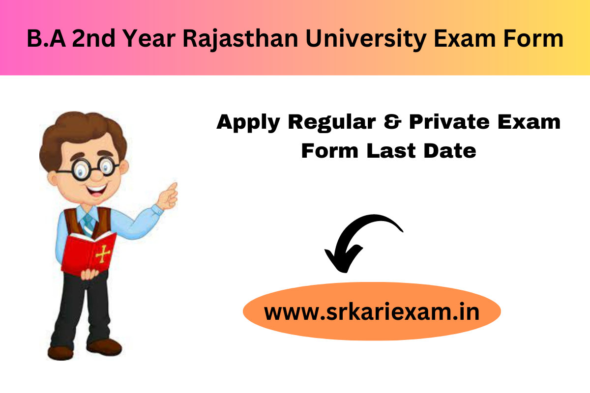 B.A 1st Year Rajasthan University Exam Form 2023 Apply Regular & Private Exam Form Last Date