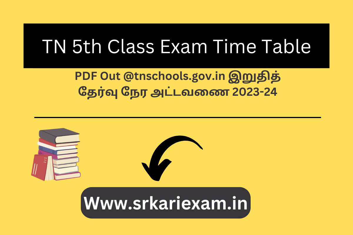 TN 5th Class Exam Time Table 2023 24 PDF Out tnschools gov in TN 5th Class Exam Time Table 2023 24 PDF Out tnschools gov in